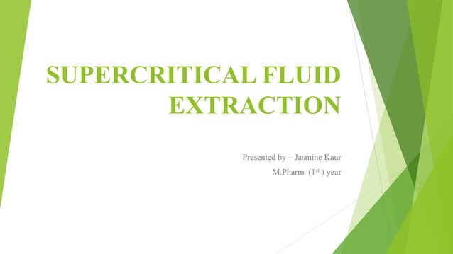 Supercritical Fluid extraction | PPTX