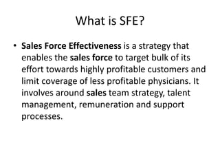 Sfe final | PPTX | Sales | Business