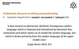 Linguistic bias in editing and proofreading - Erin Carrie | PPT