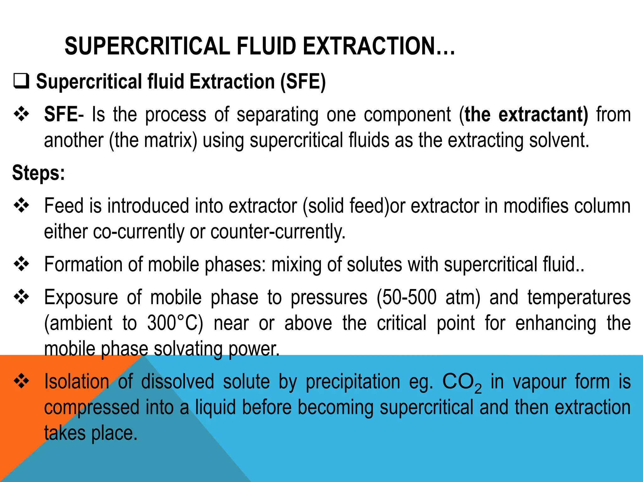 Supercritical fluid extraction of food components in food industries ...