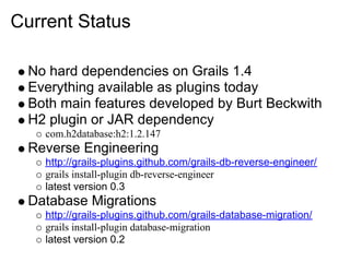 Agile Database Modeling with Grails - Preview of GORM 1.4 - SF Grails Meetup 2011-03 | PDF ...