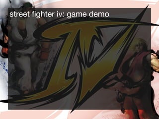 Street Fighter 4 Demo