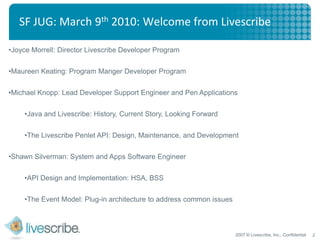 Learn about Java framework for pen-based computing and the Livescribe Platform at SF-JUG | PPT