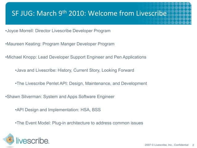 Learn about Java framework for pen-based computing and the Livescribe Platform at SF-JUG | PPT