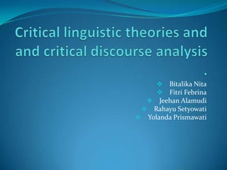 Critical Linguist and Critycal Discourse Analysis | PPTX