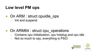 SFO15-502: Using generic cpuidle framework for ARM/ARM64 in your driver | PDF | Operating ...