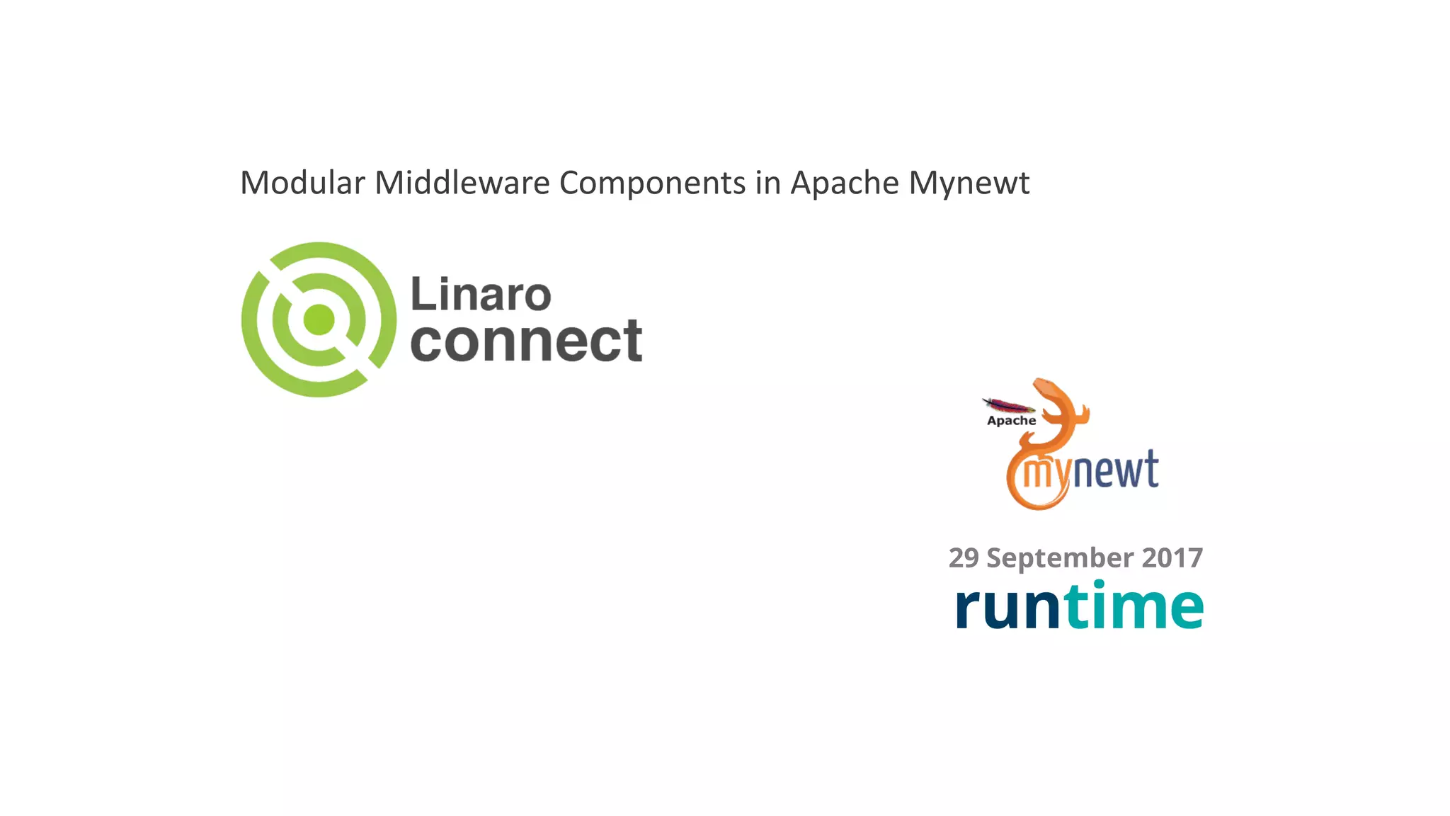 Modular middleware components in Apache Mynewt OS - SFO17-507 | PDF
