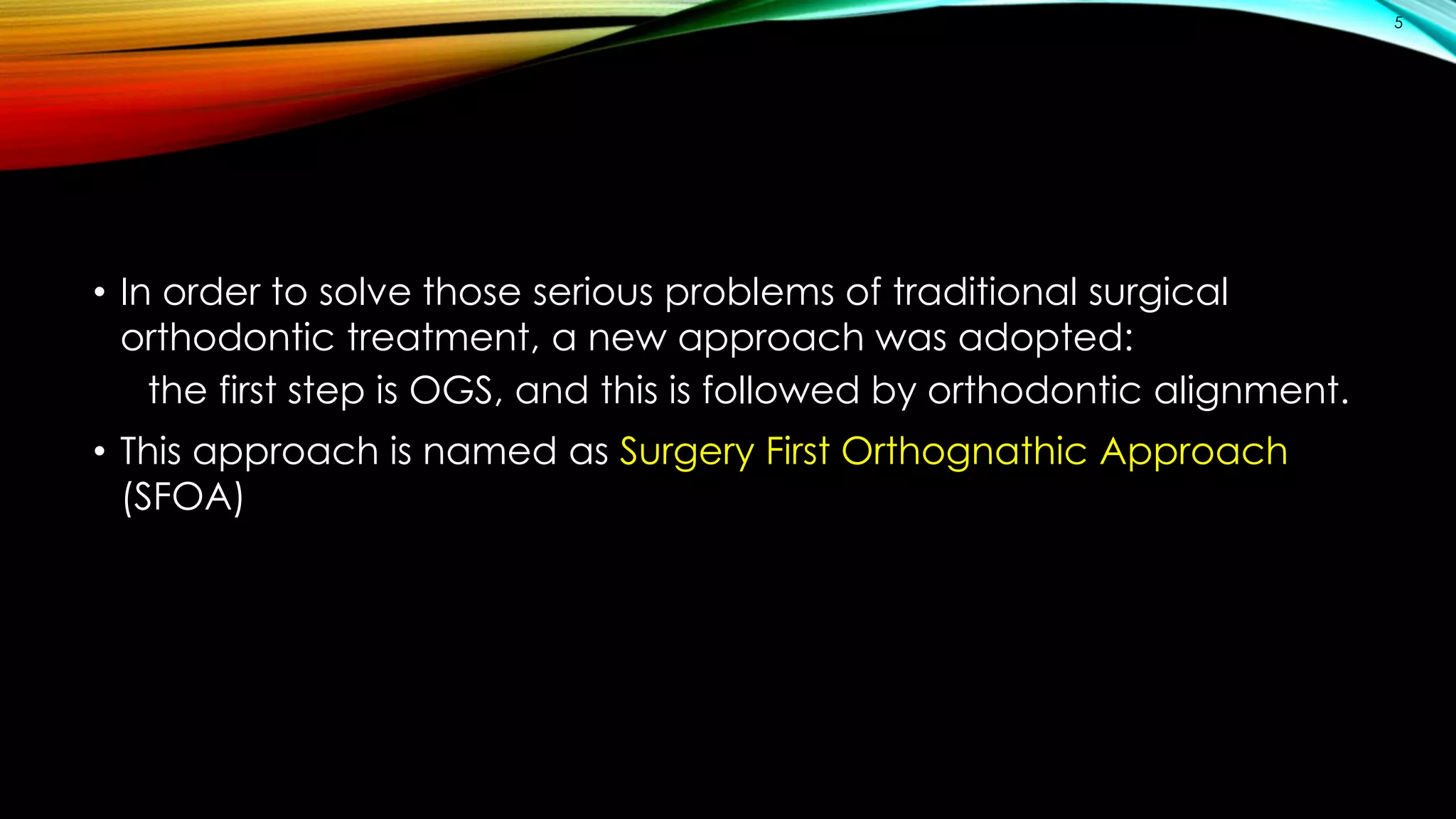 Surgery First Orthognathic Approach (SFOA) | PDF