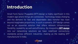 SFP design for enhancing network efficiency_ Connectivity revolution.pptx