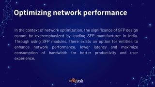 SFP design for enhancing network efficiency_ Connectivity revolution.pptx