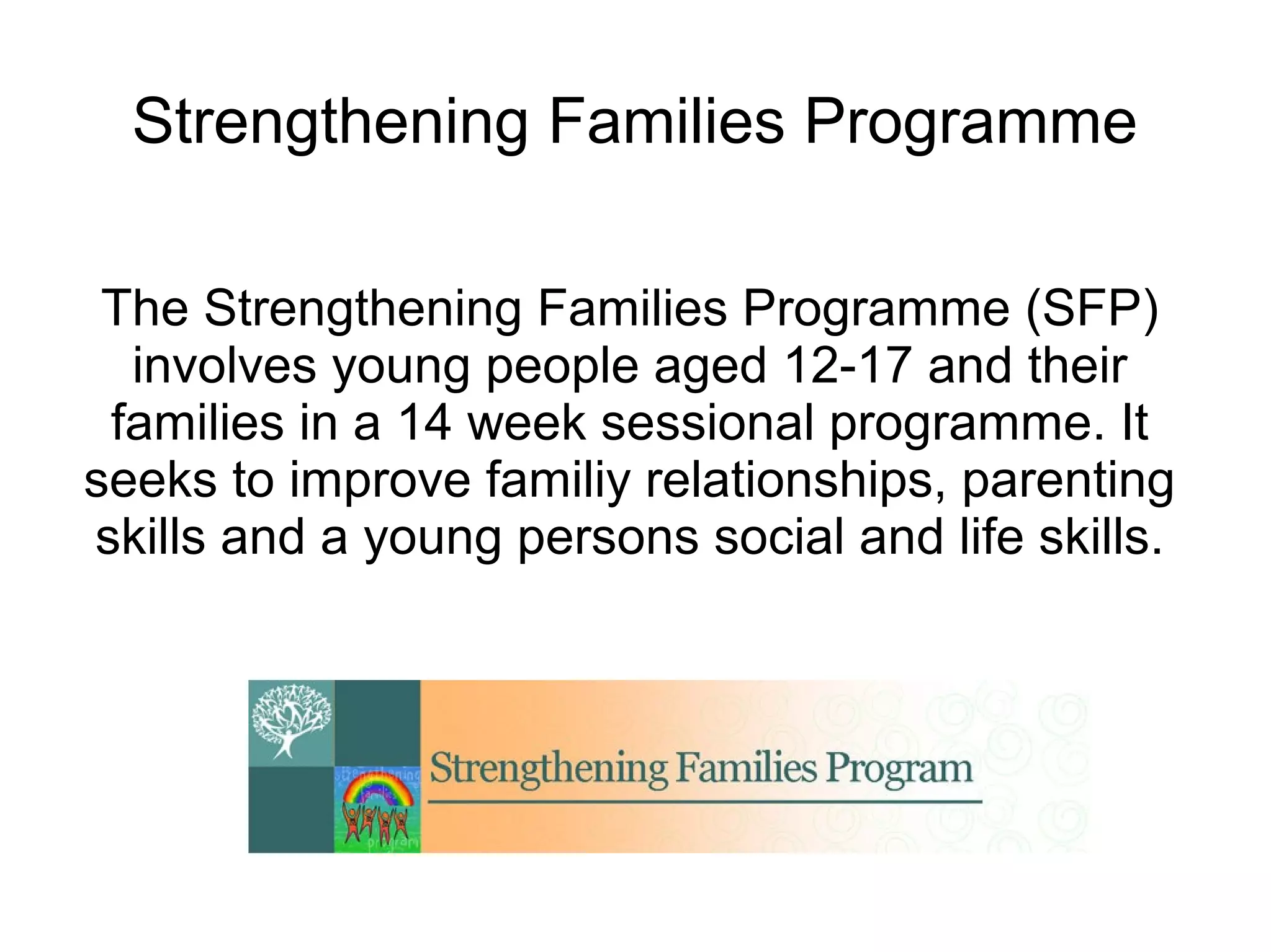 Dublin 12 Strengthening Families Programme | PPT
