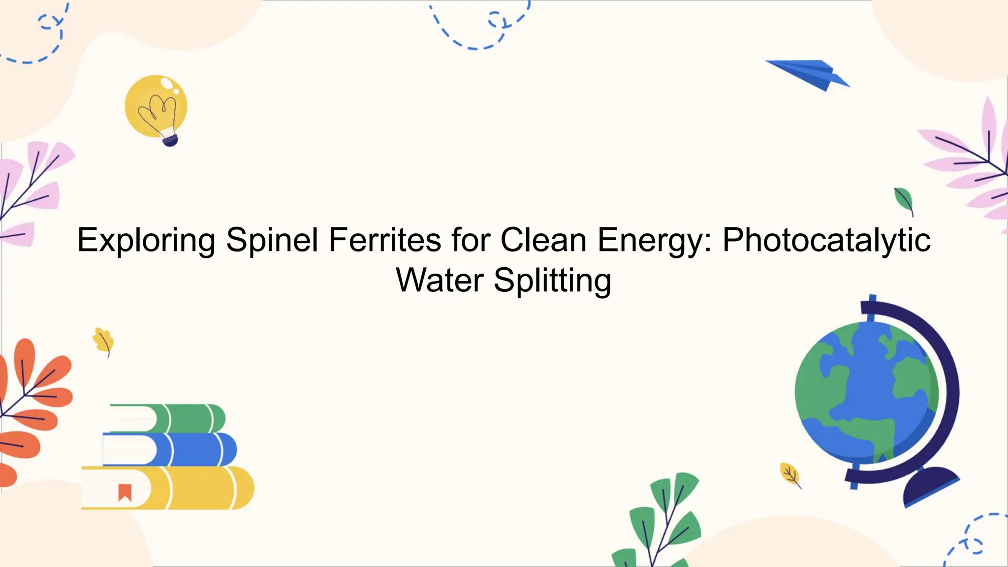Spinel Ferrite Photocatalyst Presentation.pptx