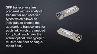 Sfp transceivers | PPTX | Computer Networking | Computing