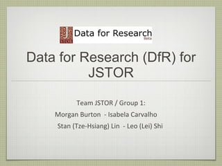 Final Presentation of DfR JSTOR | PPT