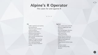 Integrating R and the JVM Platform - Alpine Data Labs' R Execute Operator | PPT