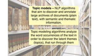 SFScon18 - Gabriele Sottocornola - Probabilistic Topic Models with MALLET | PDF