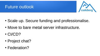 SFScon19 - Andreas Shimokawa - Codeberg a free home for free projects | PPT