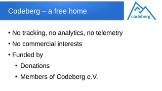 SFScon19 - Andreas Shimokawa - Codeberg a free home for free projects | PPT
