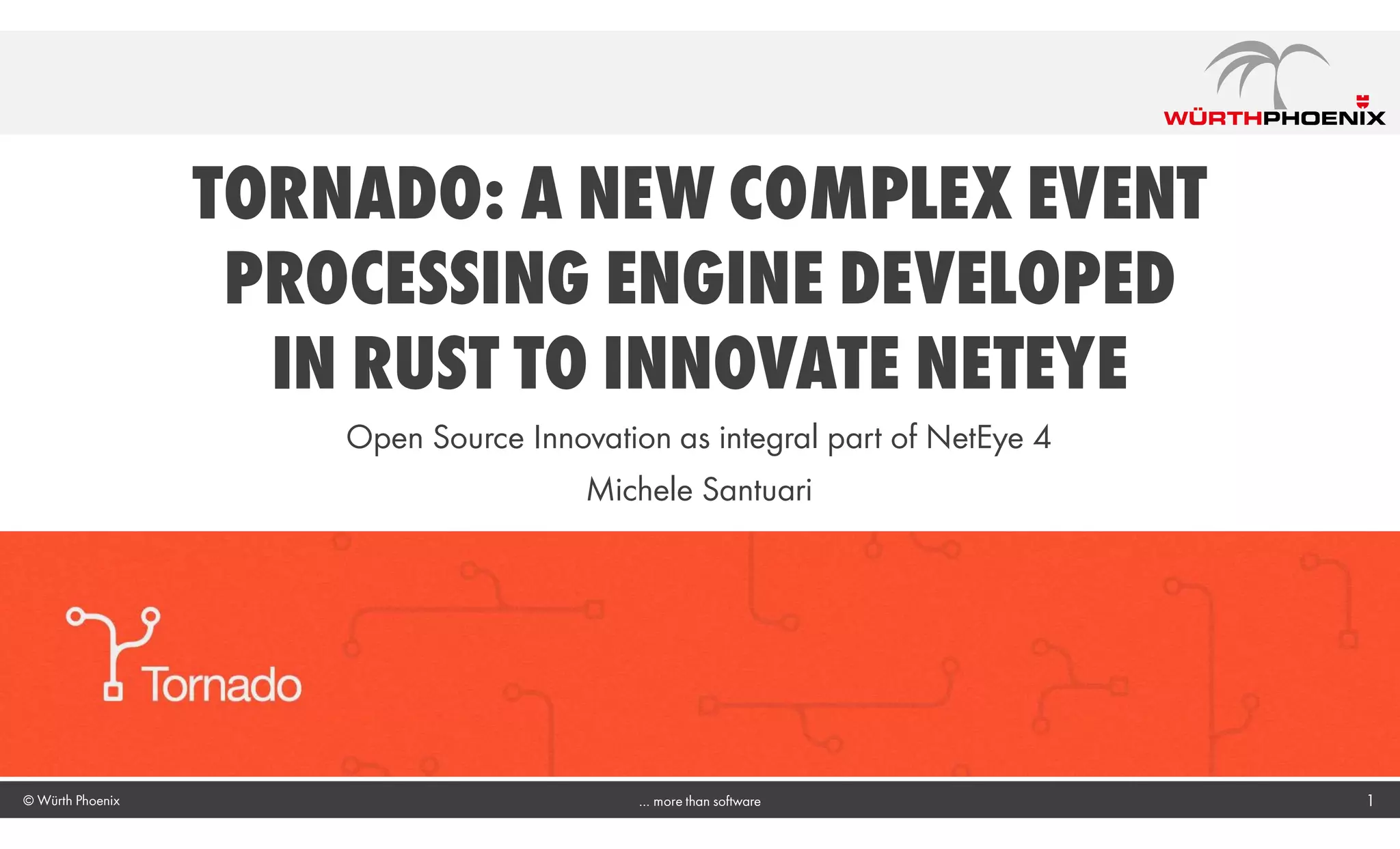SFScon19 - Michele Santuari - Tornado A new Complex Event Processing Engine developed in Rust to ...