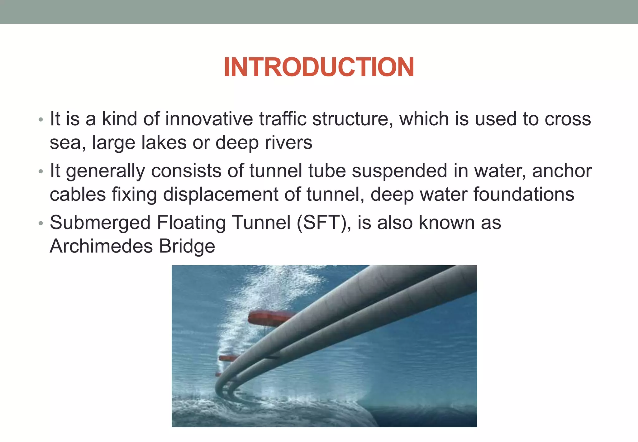 Submerged floating tunnel | PPTX
