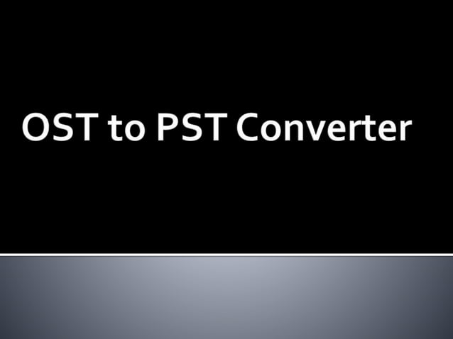 OST to PST Conversion | PPT