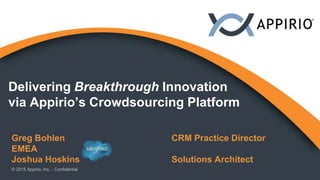 Delivering Breakthrough Innovation via Appirio’s Crowdsourcing Platform ...