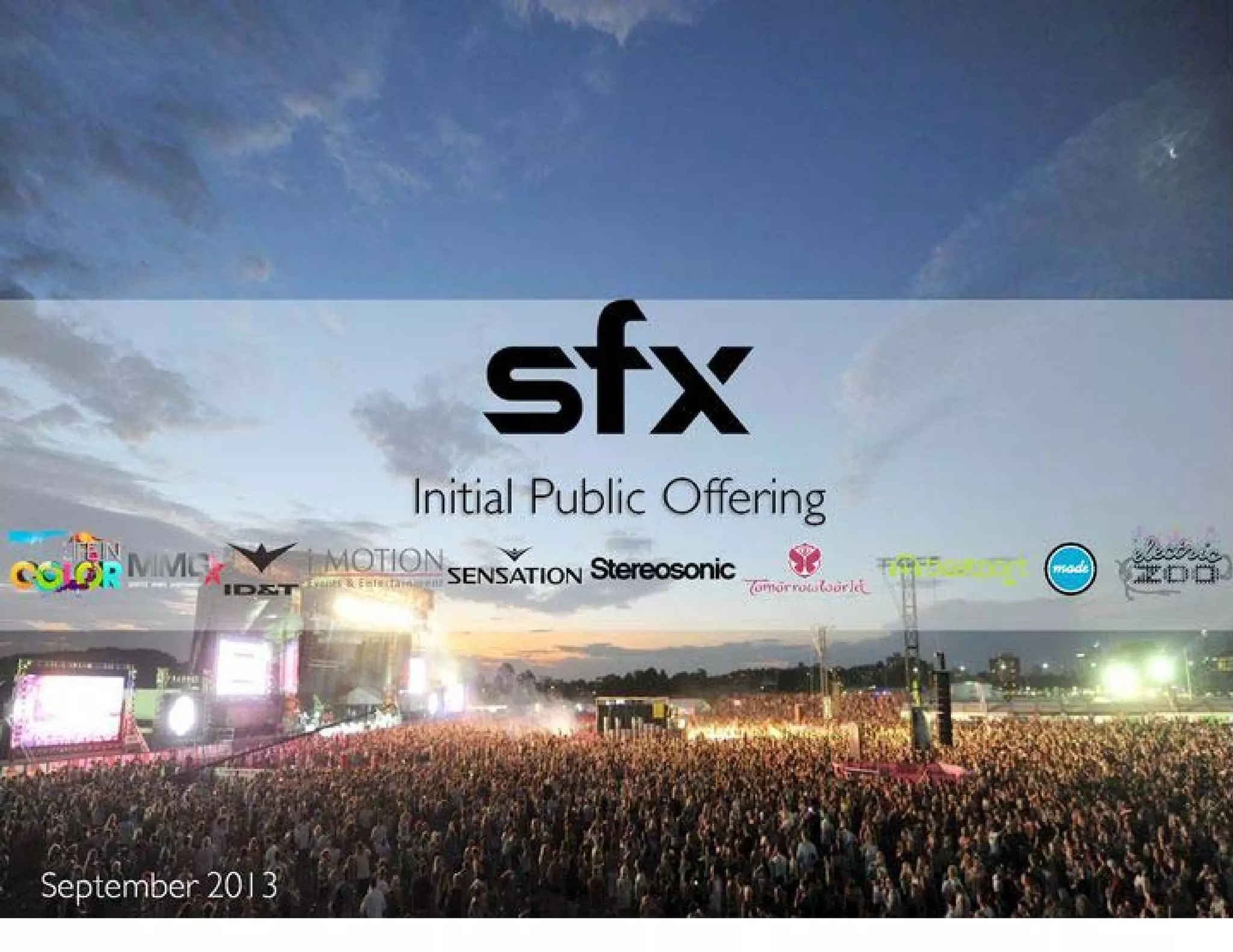Sfx entertainment ipo roadshow investor presentation - sep 2013 | PDF
