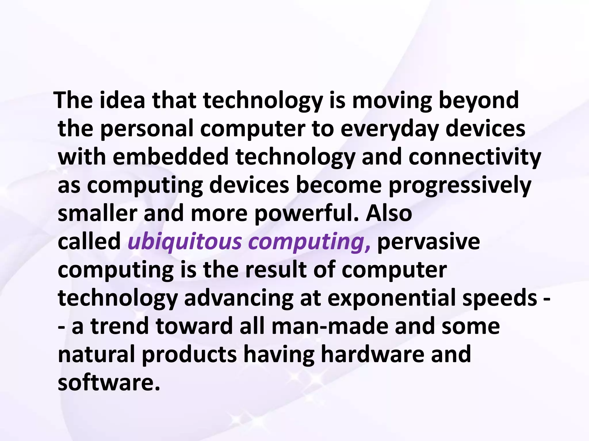 Pervasive Computing Pptx Computing Technology And Computing