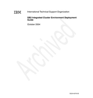 DB2 Integrated cluster enviorment deployement | PDF