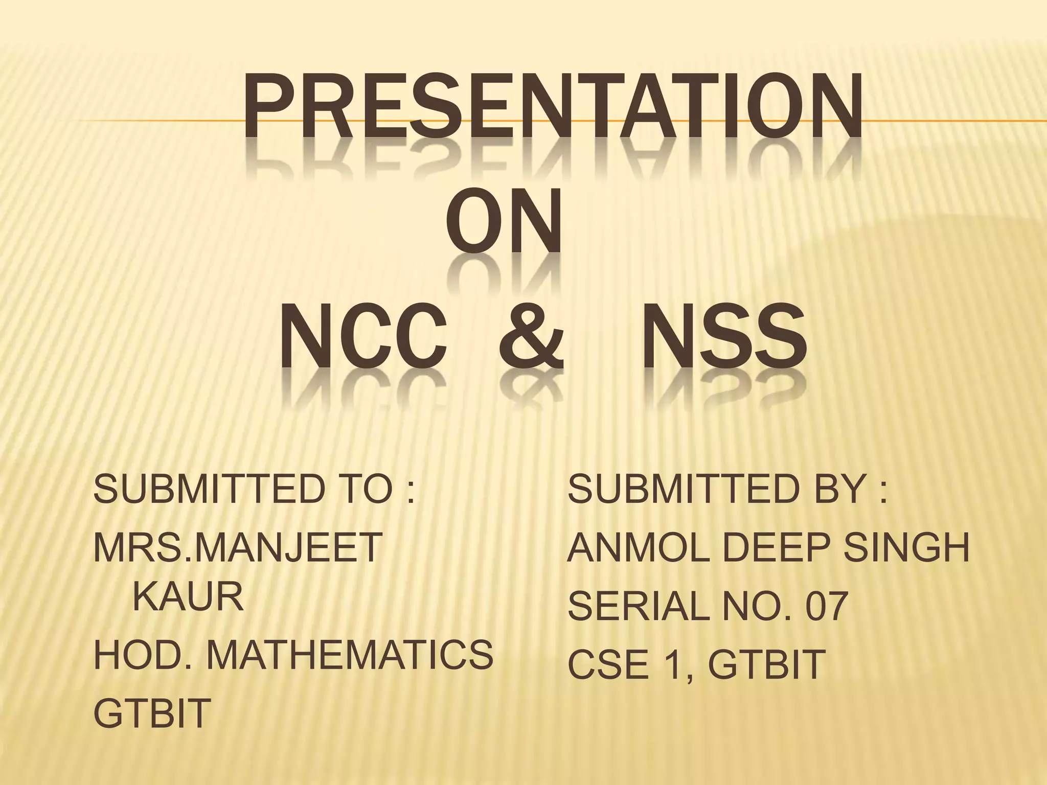 Ncc & nss powerpoint presentation | PPTX