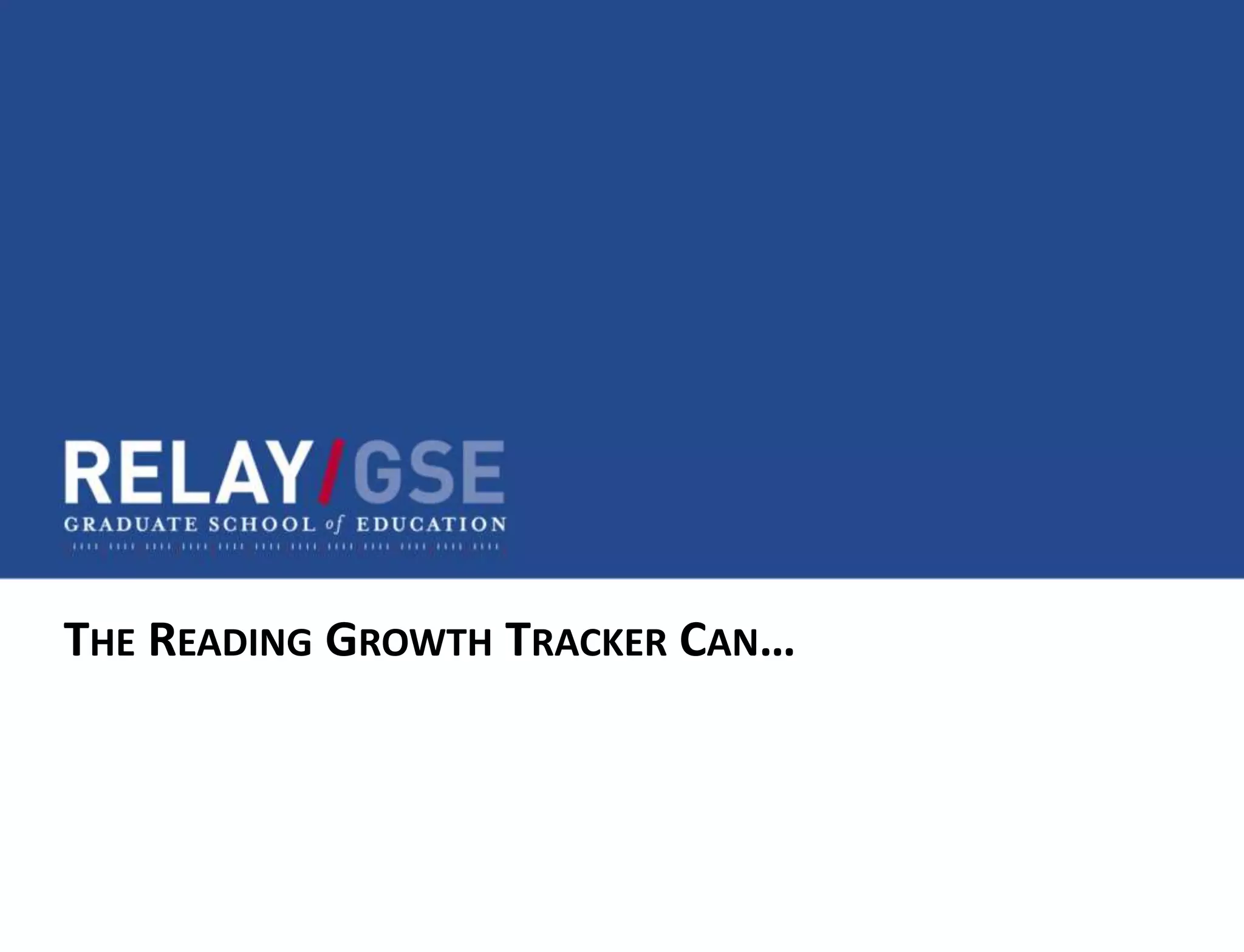 The Reading Growth Tracker Can... | PPTX