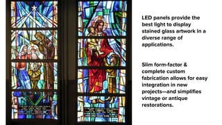 ImagiLux LED Light Panels: The Ideal Source for Illuminating Stained ...