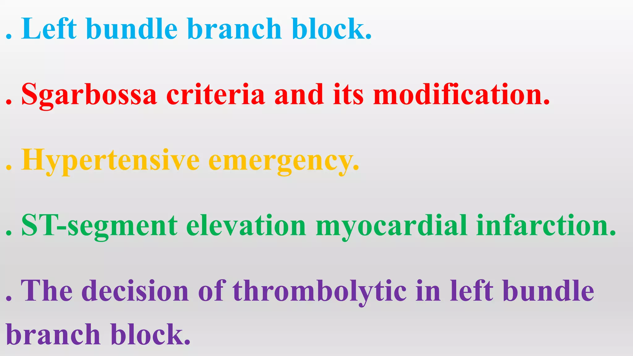 Sgarbossa criteria in left bundle branch block in a hypertensive ...