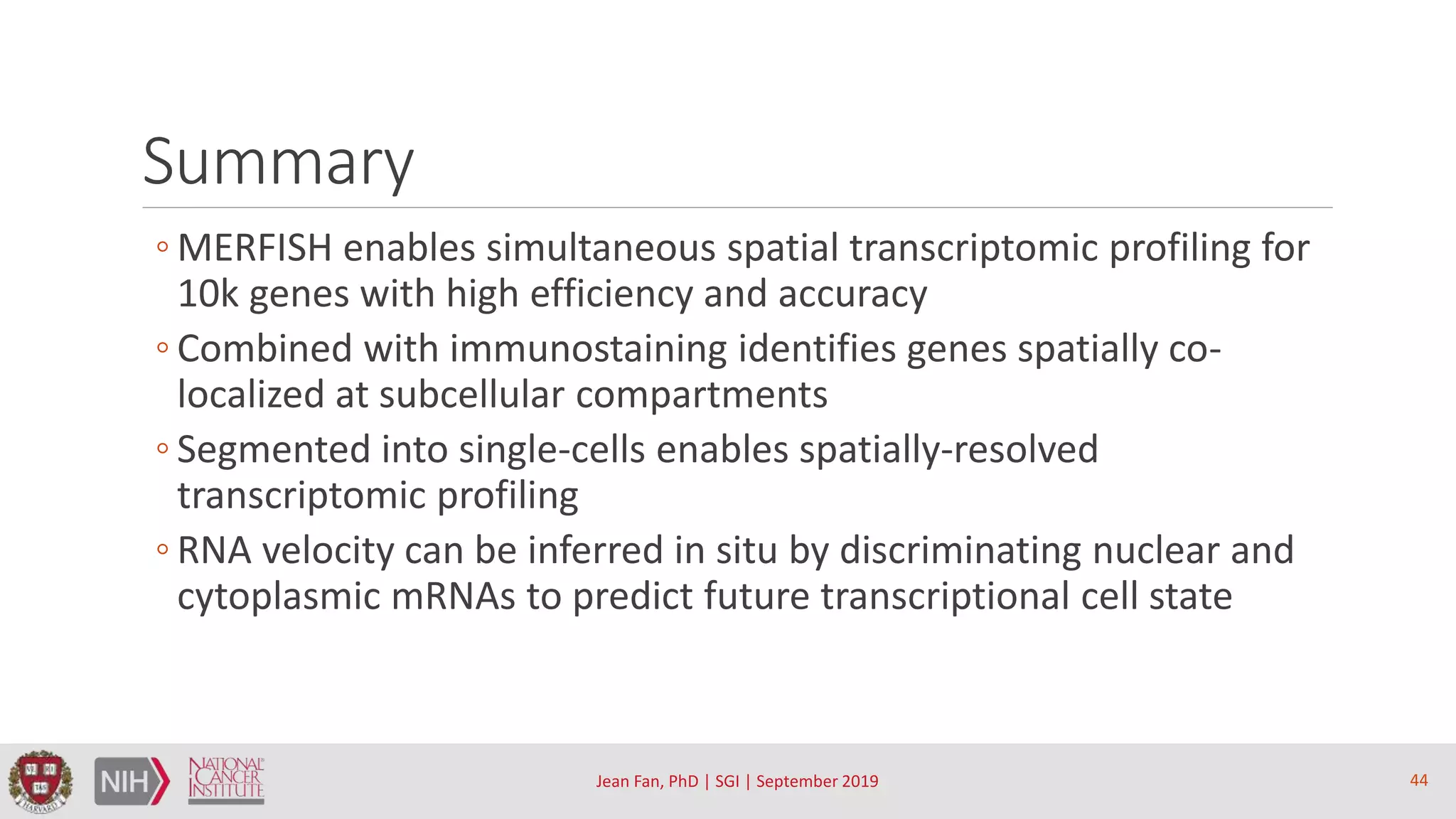 Spatial transcriptome profiling by MERFISH reveals sub-cellular RNA compartmentalization and ...