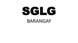 SGLG Barangay.pptx