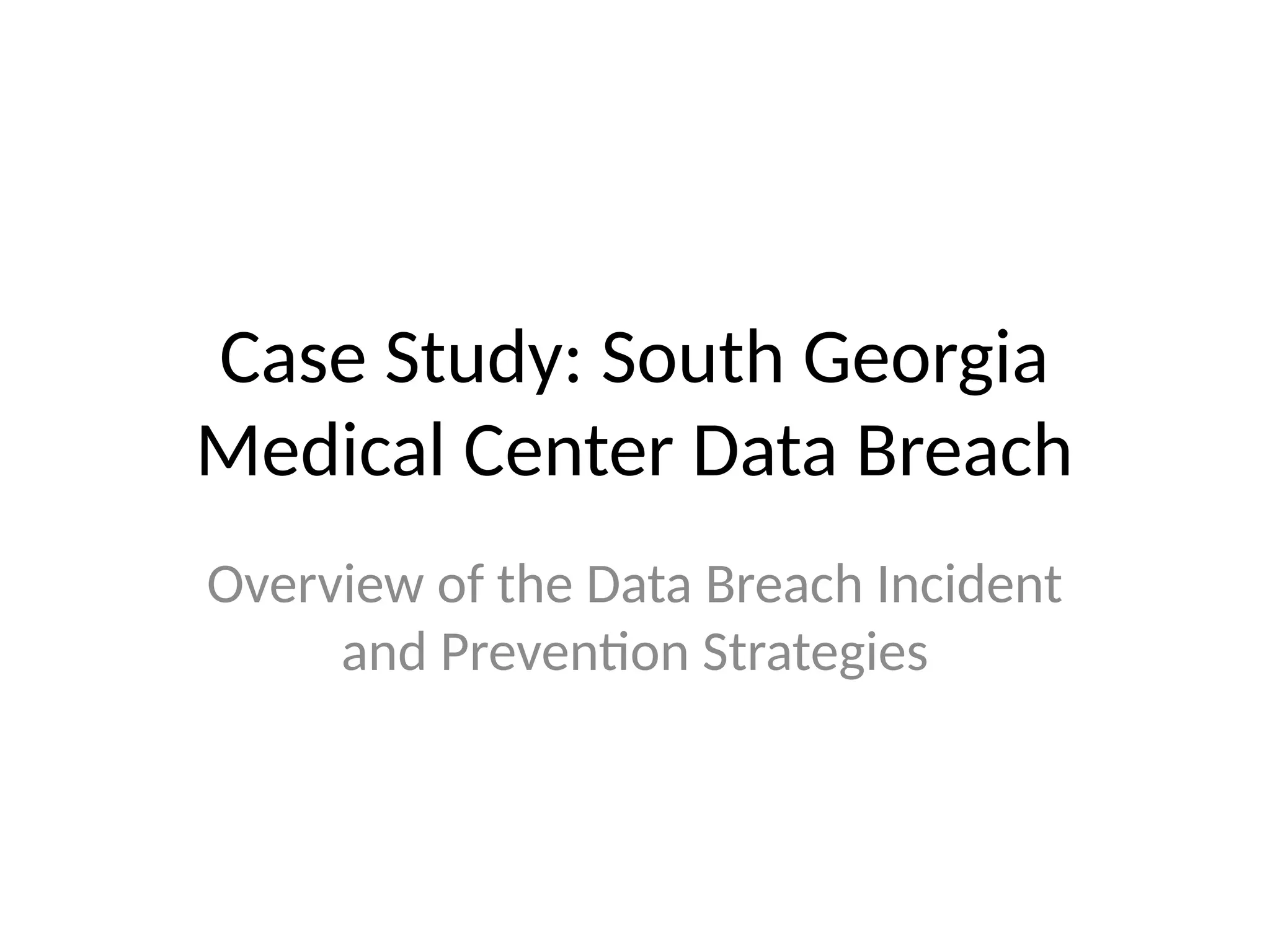 SGMC_Data_Breach_Case_Study_with_Graphics.pptx
