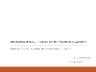 Surface Guided Radiotherapy (SGRT),Radiation Oncology | PPTX