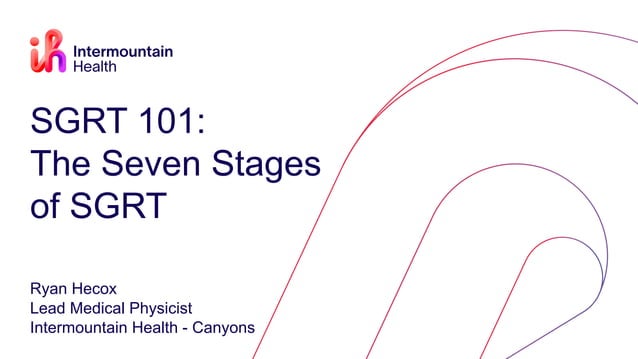 SGRT 101 The Seven Stages of SGRT Adoption | PDF | Physical Therapy ...