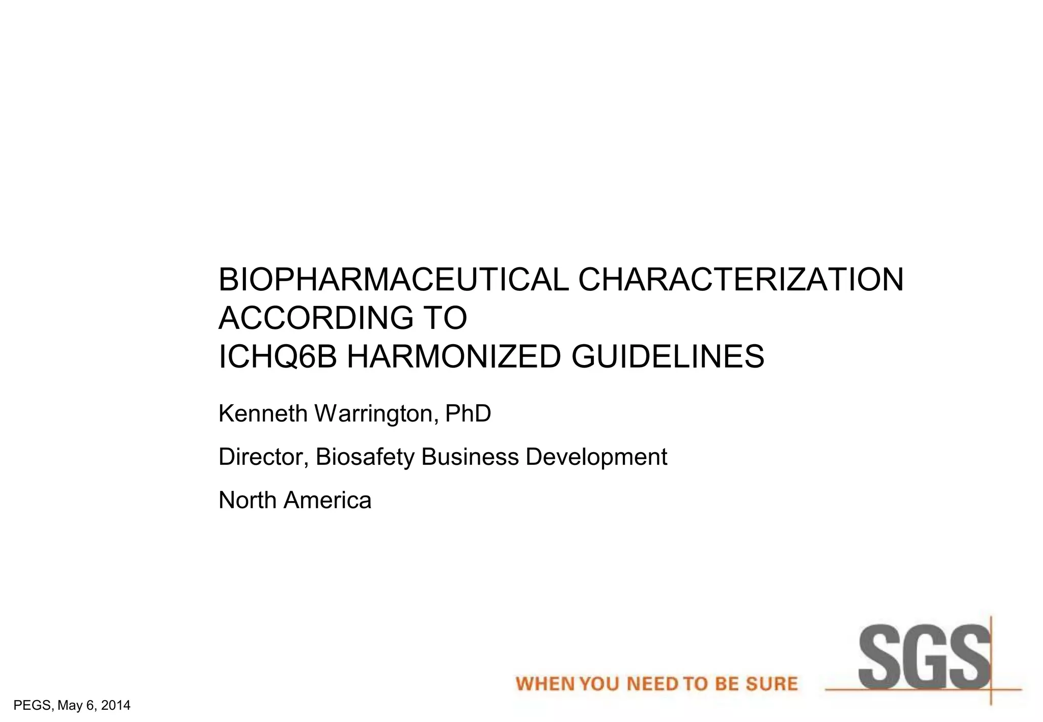Biopharmaceutical Characterization According to ICHQ6B Harmonized ...