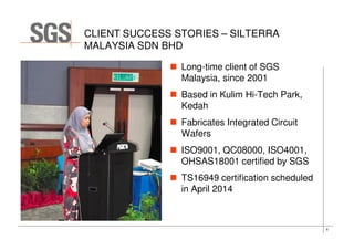 Key Highlights from the SGS Malaysia Client Info Day April 2014 | PDF