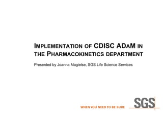 Implementation of CDISC ADAM in The Pharmacokinetics Department | PDF