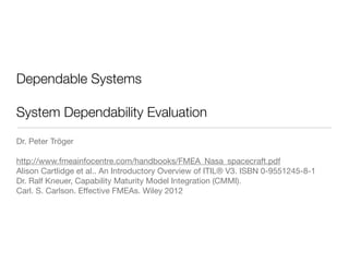 Dependable Systems - System Dependability Evaluation (8/16) | PPT