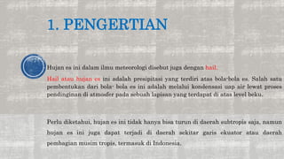 FENOMENA HUJAN ES | PPTX