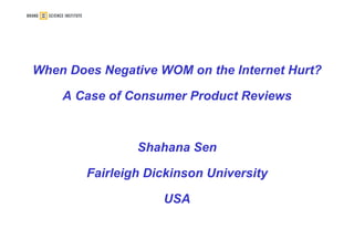 When Does Negative Word of Mouth on the Internet Hurt? | PPT
