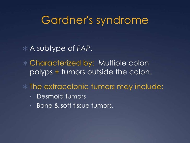 Gardner's syndrome Case Study