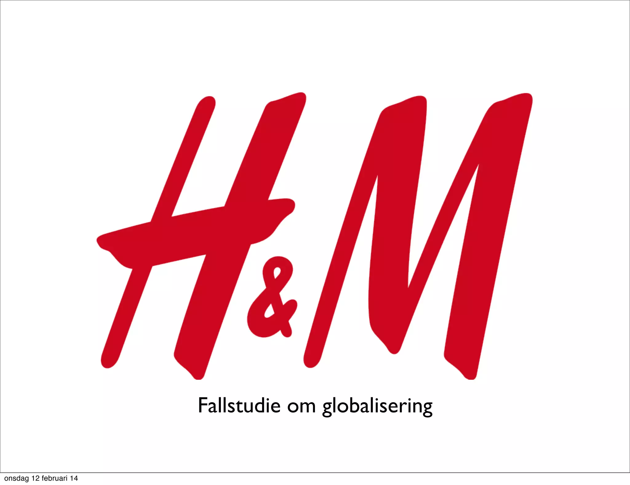 Globalisering - Case H&M | PDF