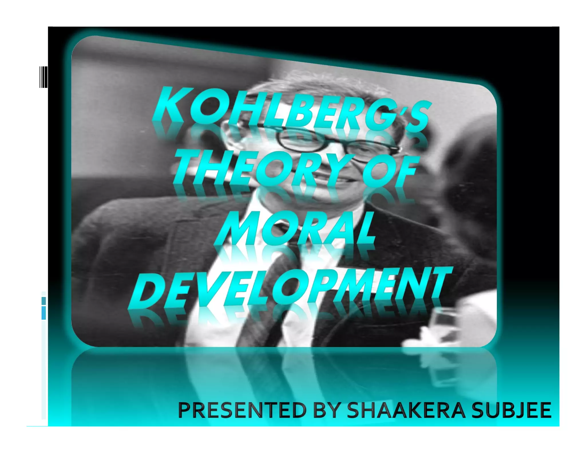 Shaakera subjee kohlberg seminar | PPT