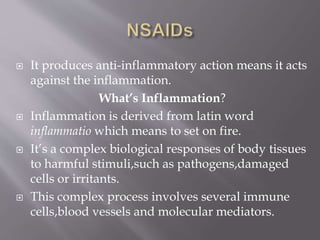 NSAIDS(NON-STEROIDAL ANTI INFLAMMATORY DRUGS) | PPTX