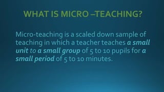 MICRO TEACHING | PPTX | Primary Education | Education