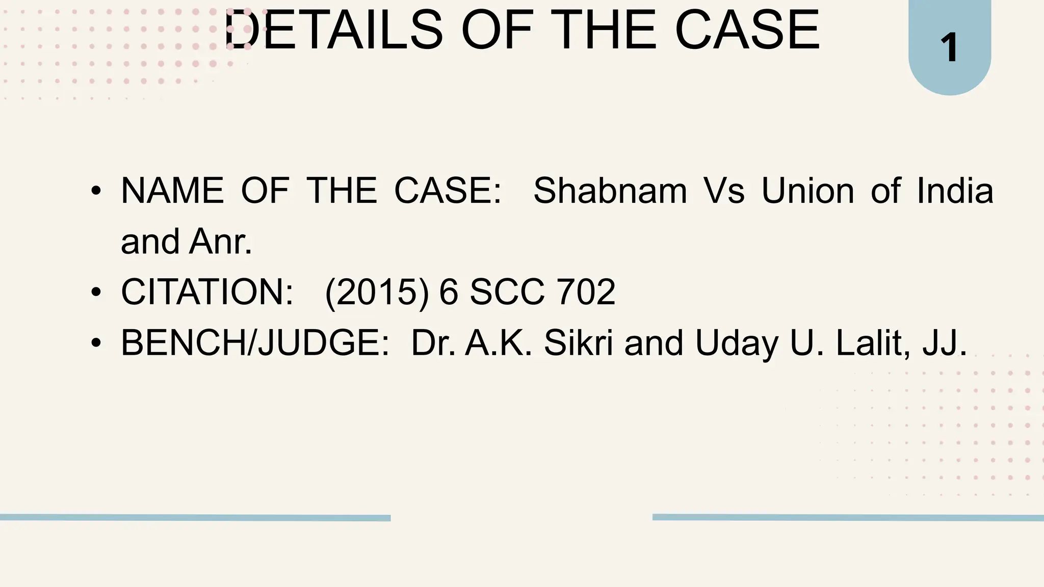 Shabnam vs Union of India (2015) 6 SCC 702 | PPTX